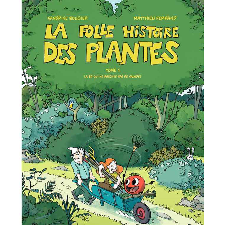La Folle Histoire des Plantes Terre Vivante | botanic®