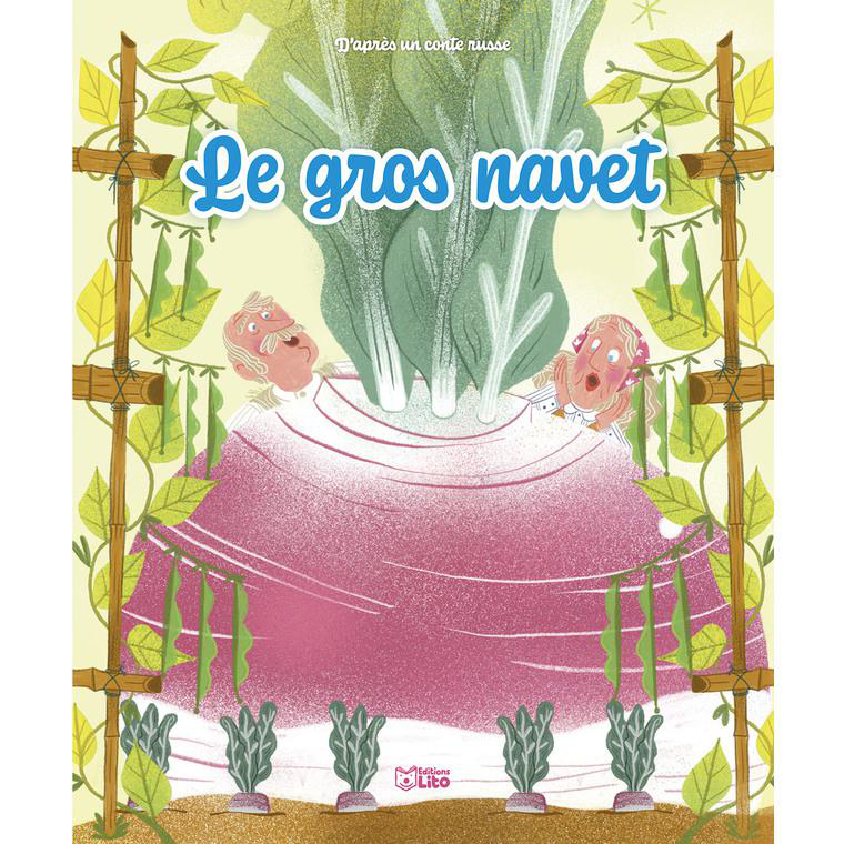 Les minicontes classiques “Le gros navet” Editions Lito | botanic®