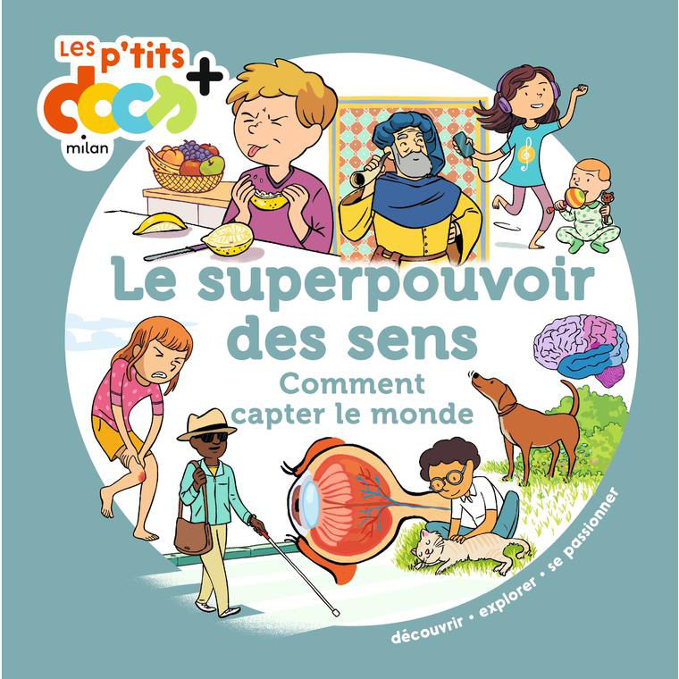 P'tits docs + “Les cinq sens” Éditions Milan | botanic®