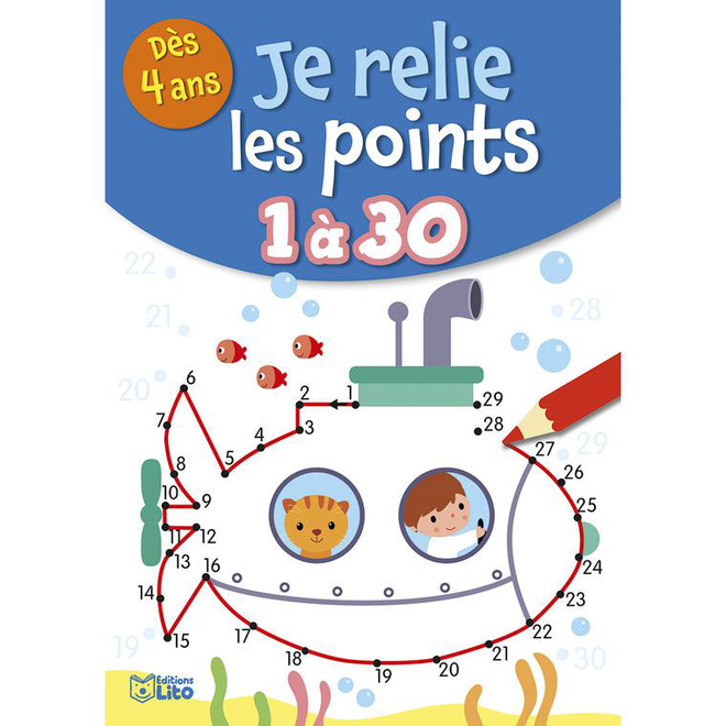 Je relie les points “je relie les points de 1 à 30” Editions Lito